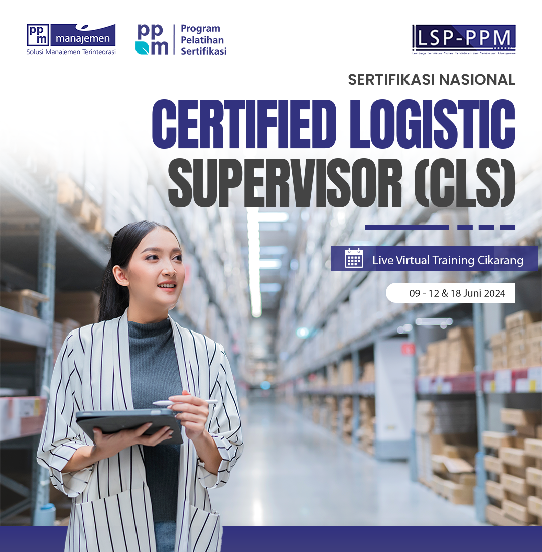 Cikarang-Certified Logistics Supervisor (CLS) - PPM Manajemen