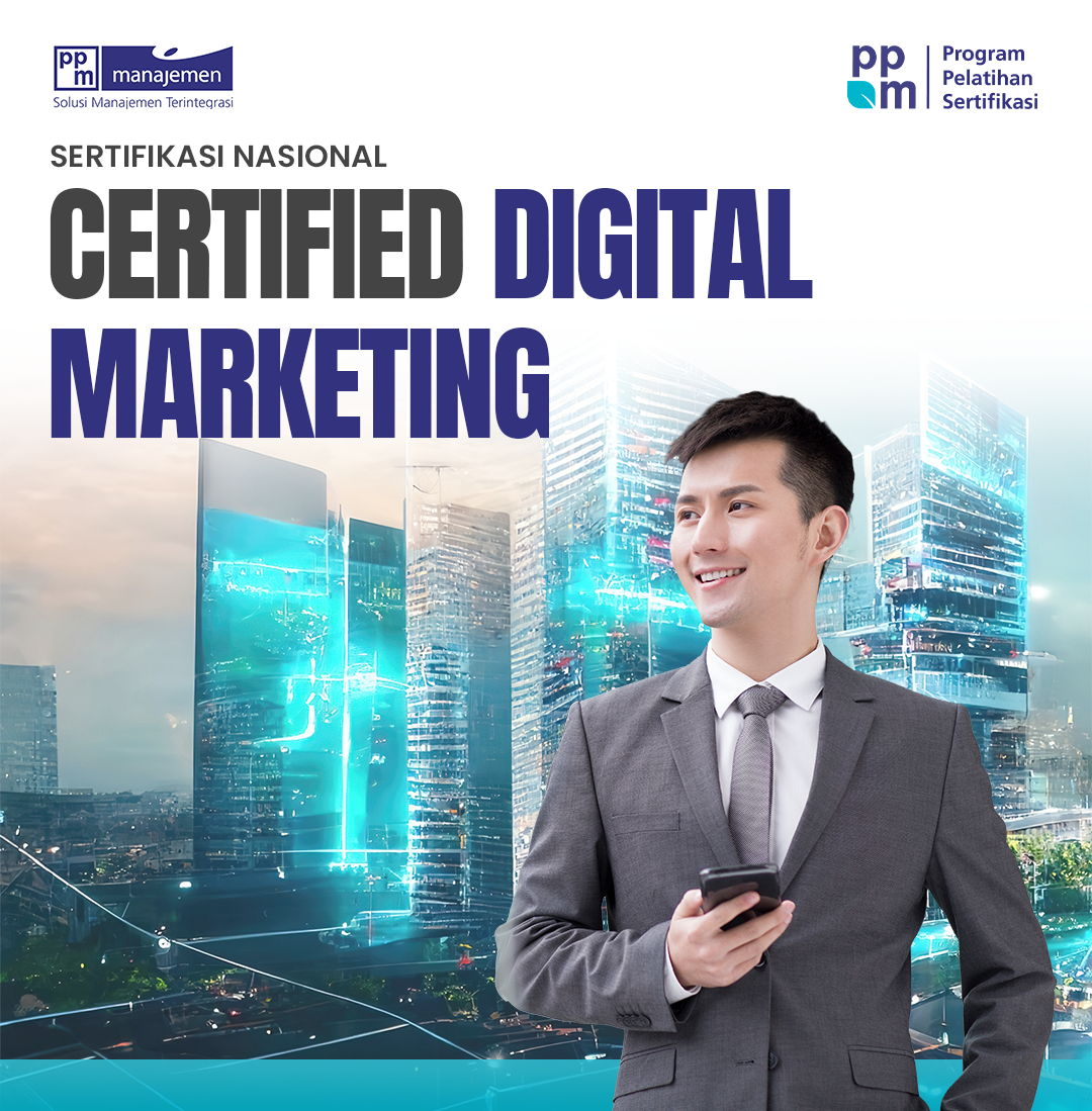 Certified Digital Marketing (CDM) - PPM Manajemen