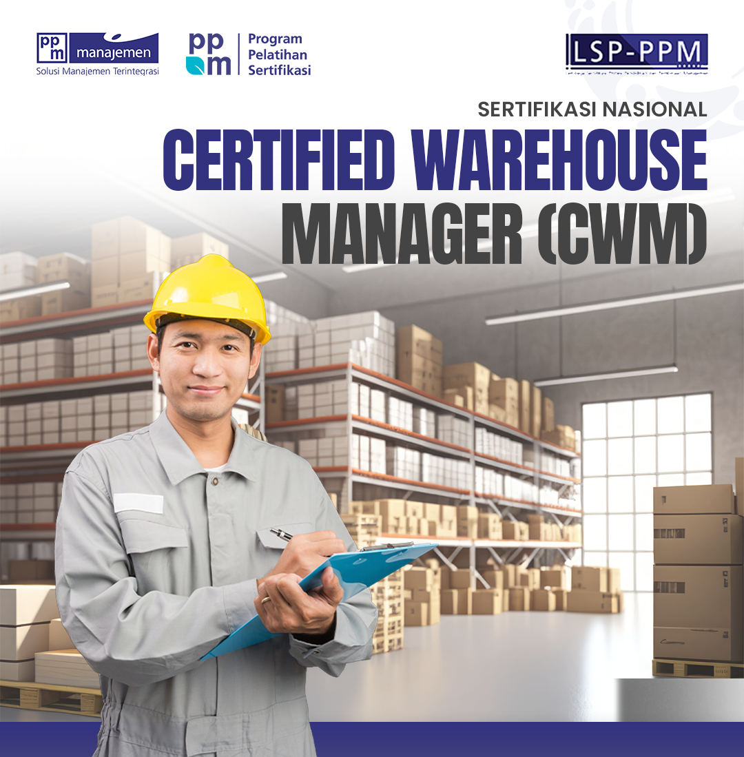 Certified Warehouse Manager (CWM) - PPM Manajemen